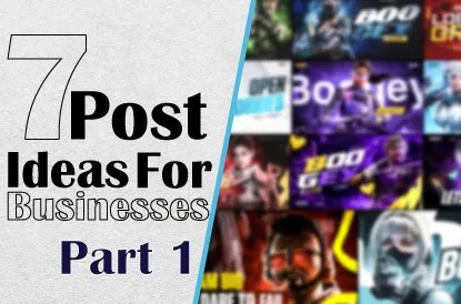 7 post ideas for businesses – Part 1 - Lift® | Social Media for Dentists