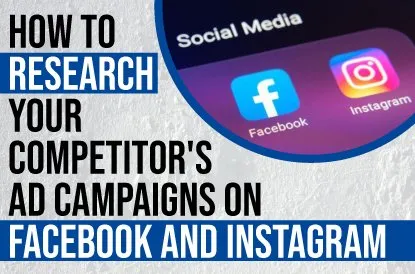 How to research your competitor’s ad campaigns on Facebook and Instagram? - Lift® | Social Media ...